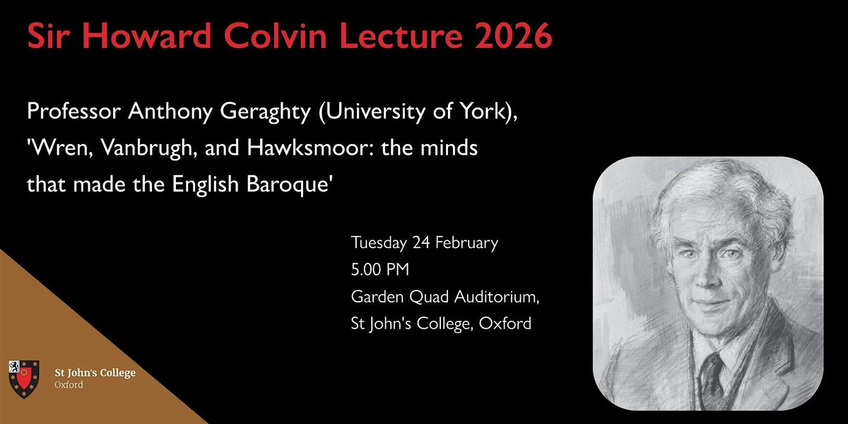 Sir Howard Colvin Lecture 2026: Anthony Geraghty at Garden Quad ...