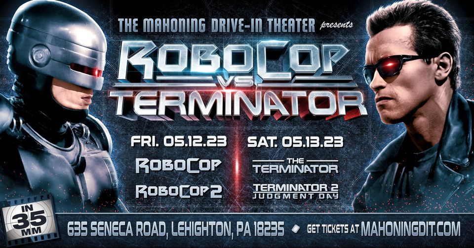 ROBOCOP vs TERMINATOR (I & II on 35mm) at The Mahoning Drive-In Theater ...
