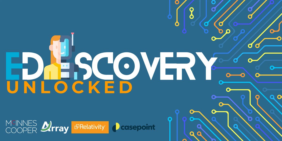 eDiscovery Conference at McInnes Cooper Tower, Halifax on 7th May, 2025