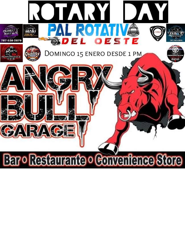 rotary day | Angry Bull Garage, Cabo Rojo, PR | January 15, 2023