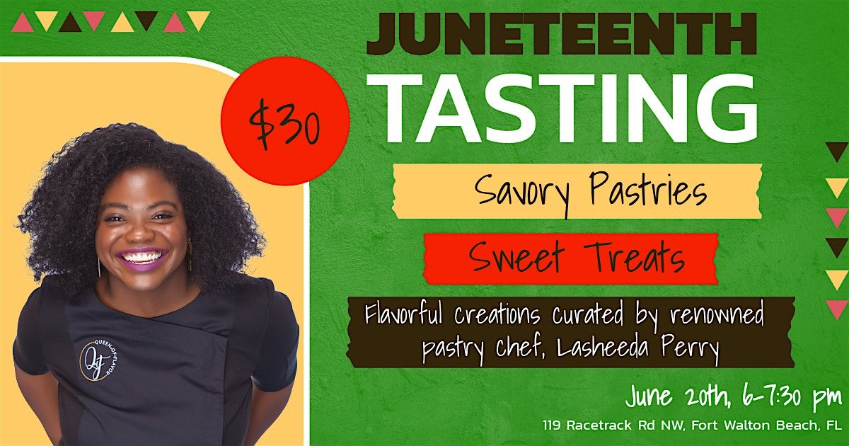 Juneteenth Tasting with Queen of Flavor! | Queen of Flavor, Fort Walton ...
