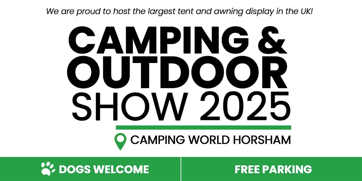 Camping & Outdoor Show 2025 | Camping World Horsham | March 8 to March 9