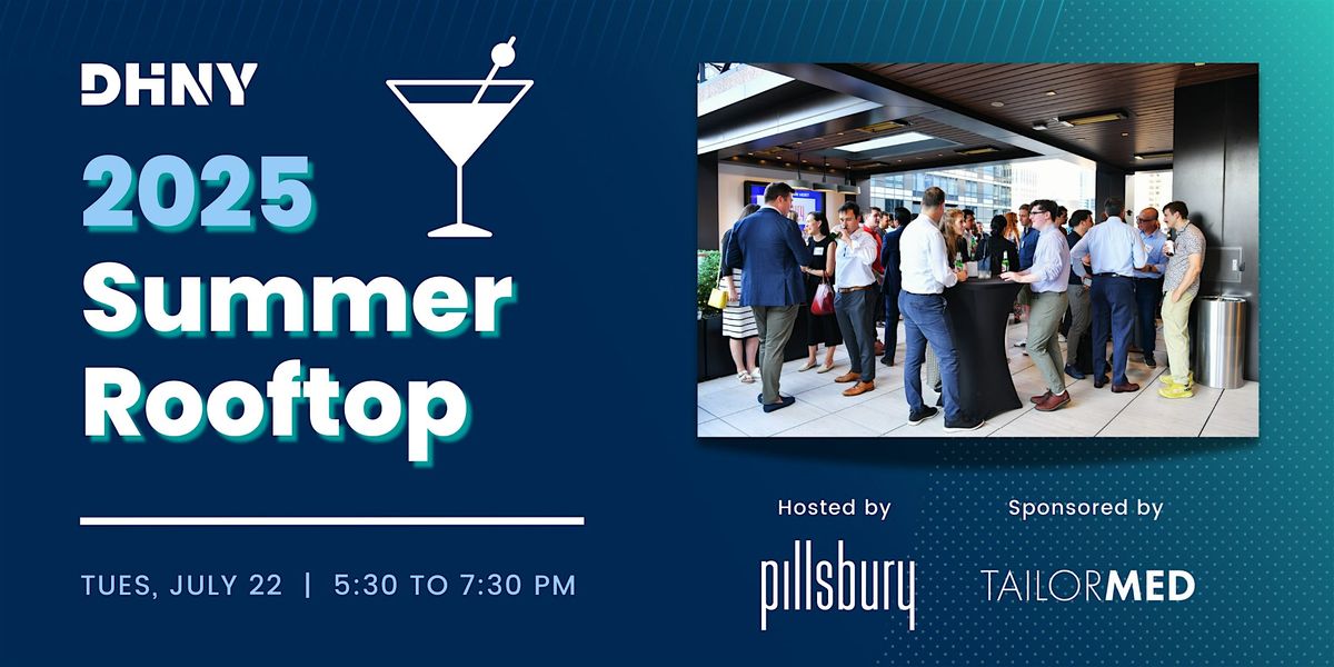 Summer Rooftop Networking Party 2025 | Pillsbury, New York, NY | July ...