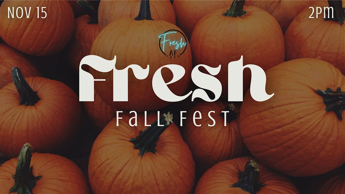 Fresh Fall Fest at Fresh Air And Food Park, Cottonwood Shores on 15th ...