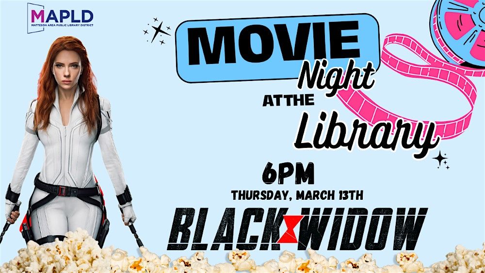Movie Night at the Library: Black Widow | Matteson Area Public Library ...