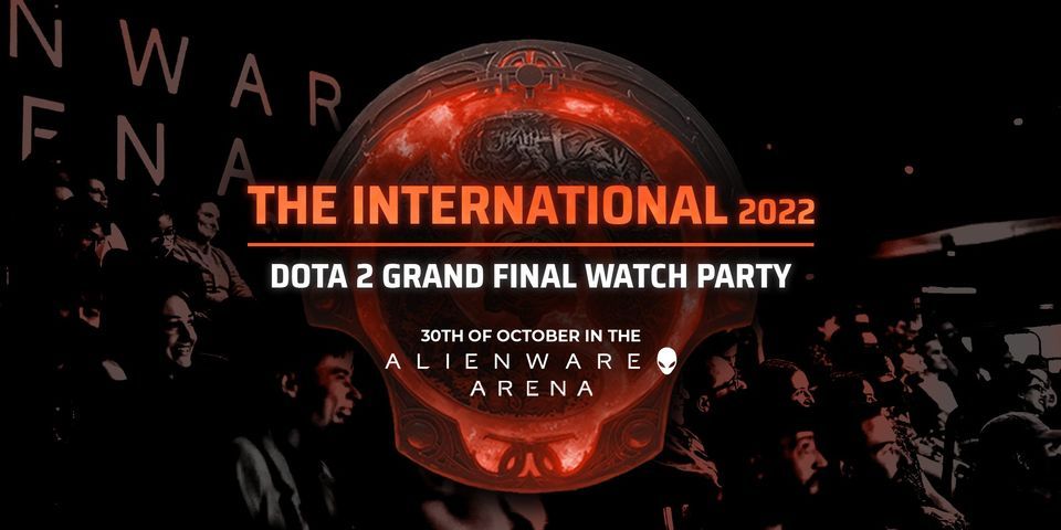 DOTA 2: The International 2022 Grand Final - Watch Party | Fortress ...