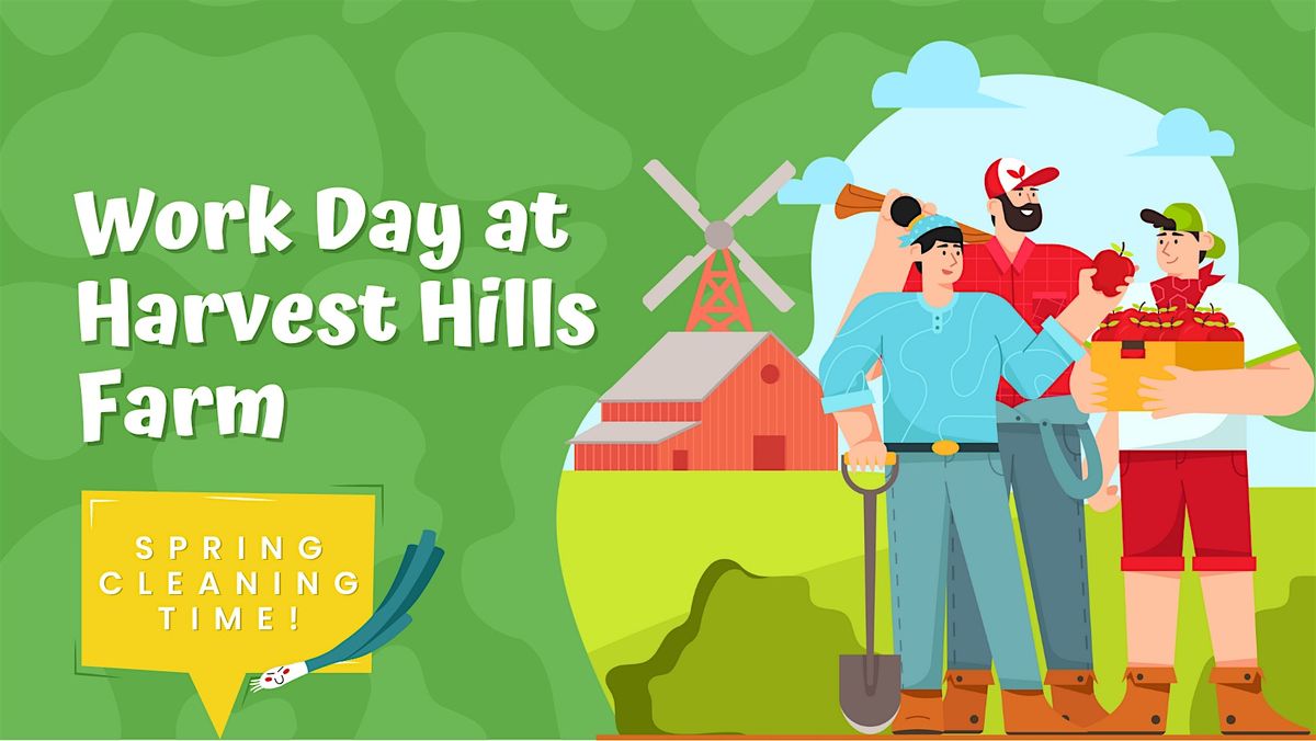 Workday on The Farm April 12, 2025 | the Farm at Harvest Hills ...