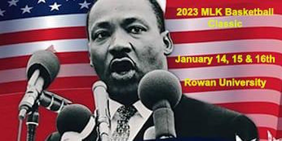 2023 MLK Basketball Classic | 201 Mullica Hill Road,Glassboro,08028,US ...
