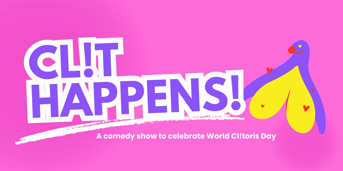 Cl!t Happens! A Standup Comedy Show at Leisure Club, Columbus on 22nd ...