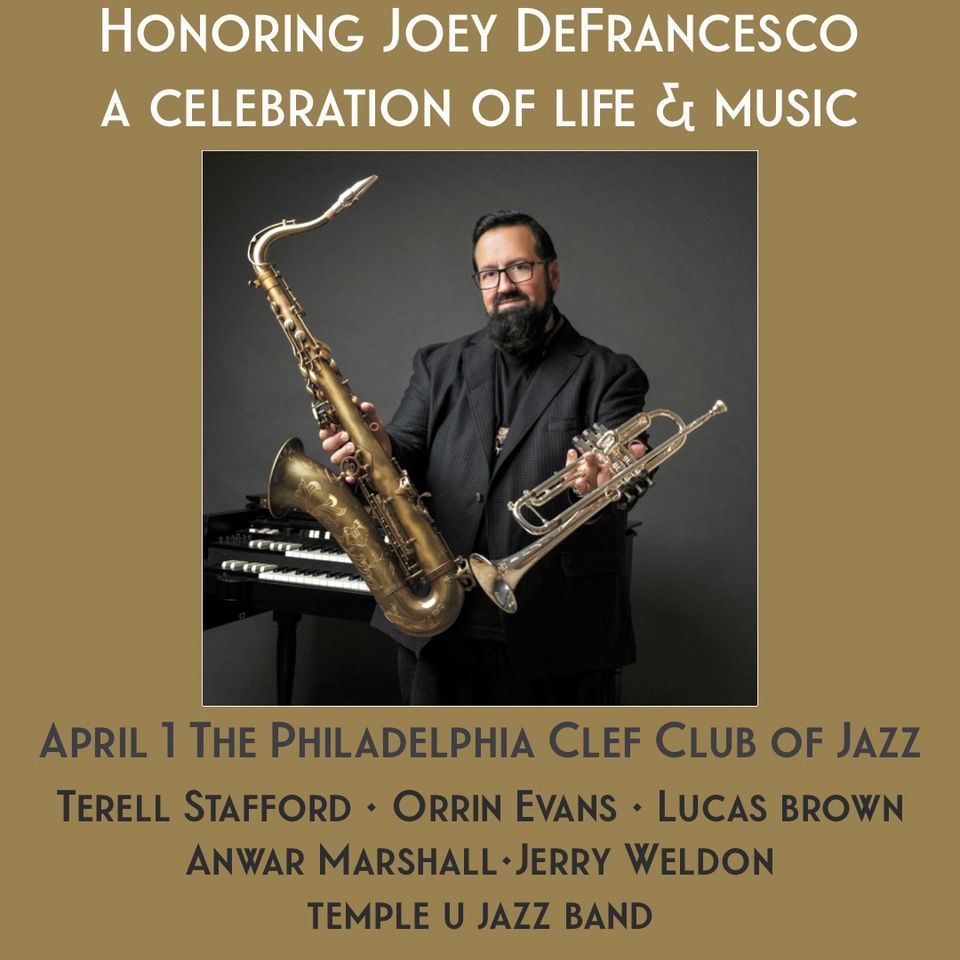Honoring Joey DeFrancesco A Celebration of Life and Music | The ...