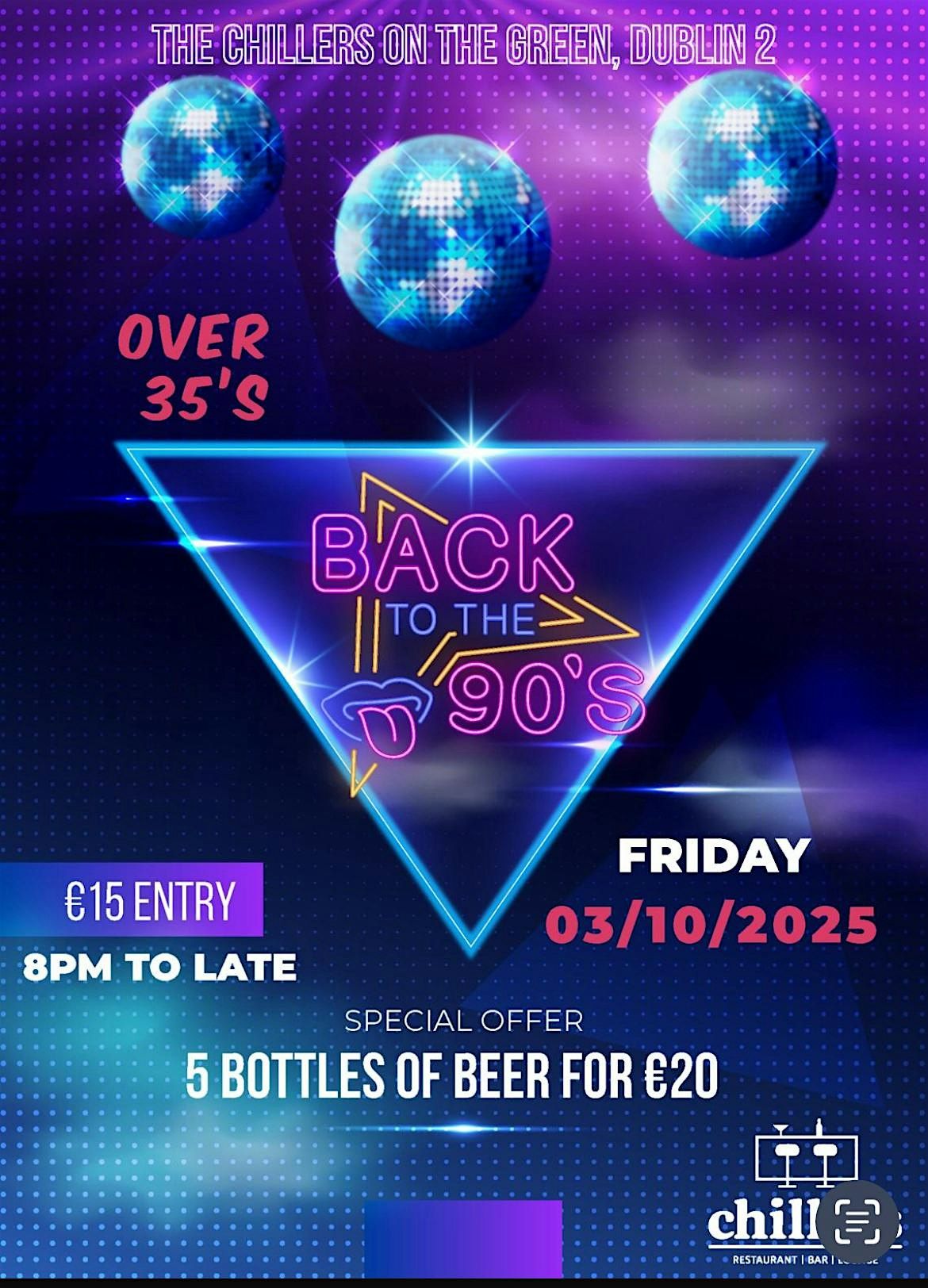Over 35s old school 90s Night at Chillers On The Green, Dublin on 3rd ...