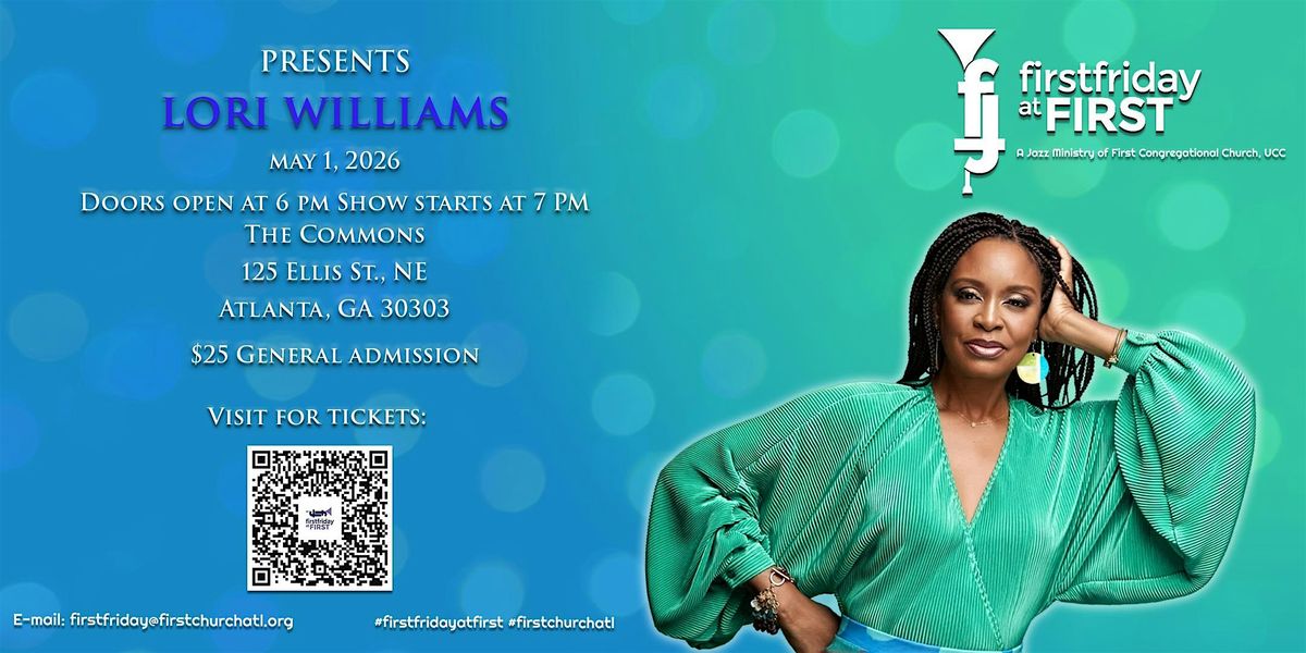 First Friday at First "LIVE"- MAY 2026 - Lori Williams at 125 Ellis St ...