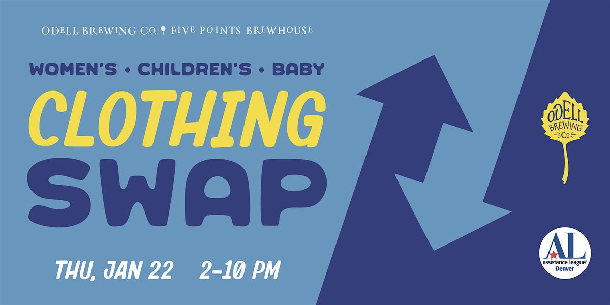 CLOTHING SWAP at Odell Brewing Five Points Brewhouse, Denver on 15th ...