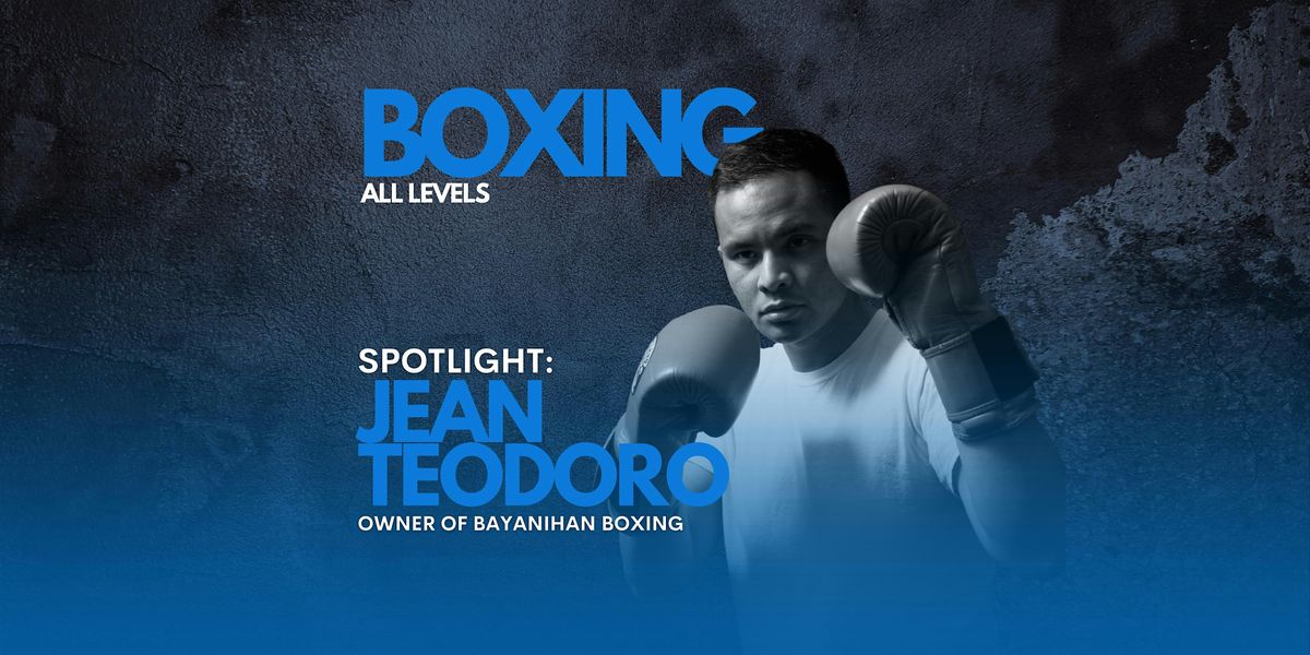 Spotlight: Bayanihan Boxing (All Levels) with JT at Rae Studios, San ...