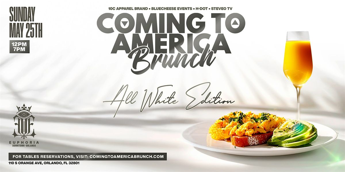 COMING TO AMERICA BRUNCH: "ALL WHITE" EDITION at Euphoria Downtown ...