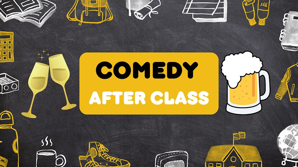 Comedy After Class - A FREE Stand-up Show at Wenona, Toronto on 19th ...