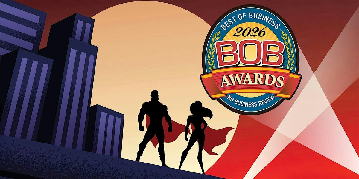 2026 BOB Awards: Superheroes Assemble at Grappone Conference Center ...