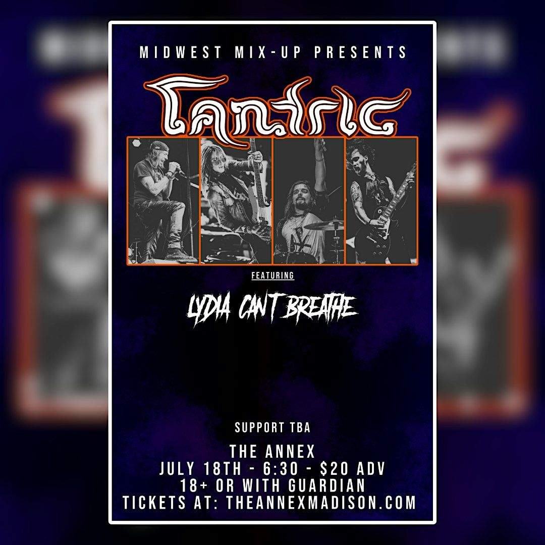Tantric, Lydia Cant Breathe | The Annex, Madison, WI | July 18, 2025