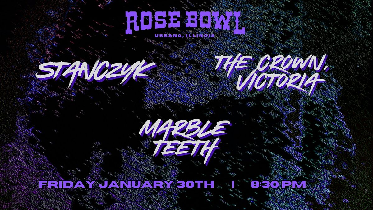 Stanczyk + The Crown, Victoria + Marble Teeth live at the Rose Bowl at ...