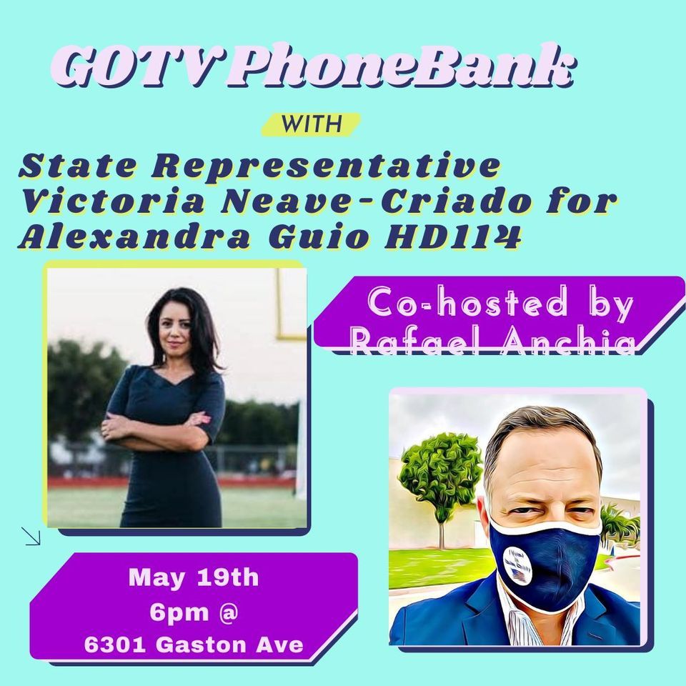 GOTV PHONEBANK w/ State Rep Victoria Neave-Criado for Alexandra Guio at ...