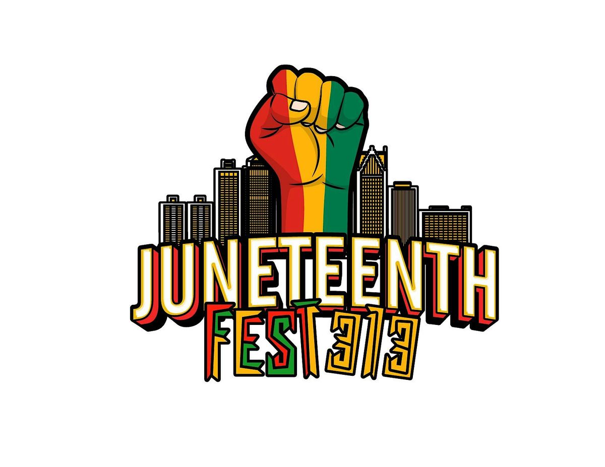 JUNETEENTH FEST 313: A Celebration of Culture | MIX Bricktown, Detroit ...