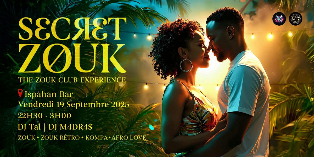 SECRET ZOUK at Ispahan, Montréal on 19th September, 2025