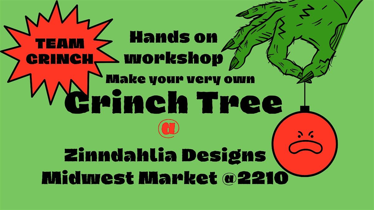 Build your own Grinch Tree Floral Workshop | Midwest Market @ 2210 ...