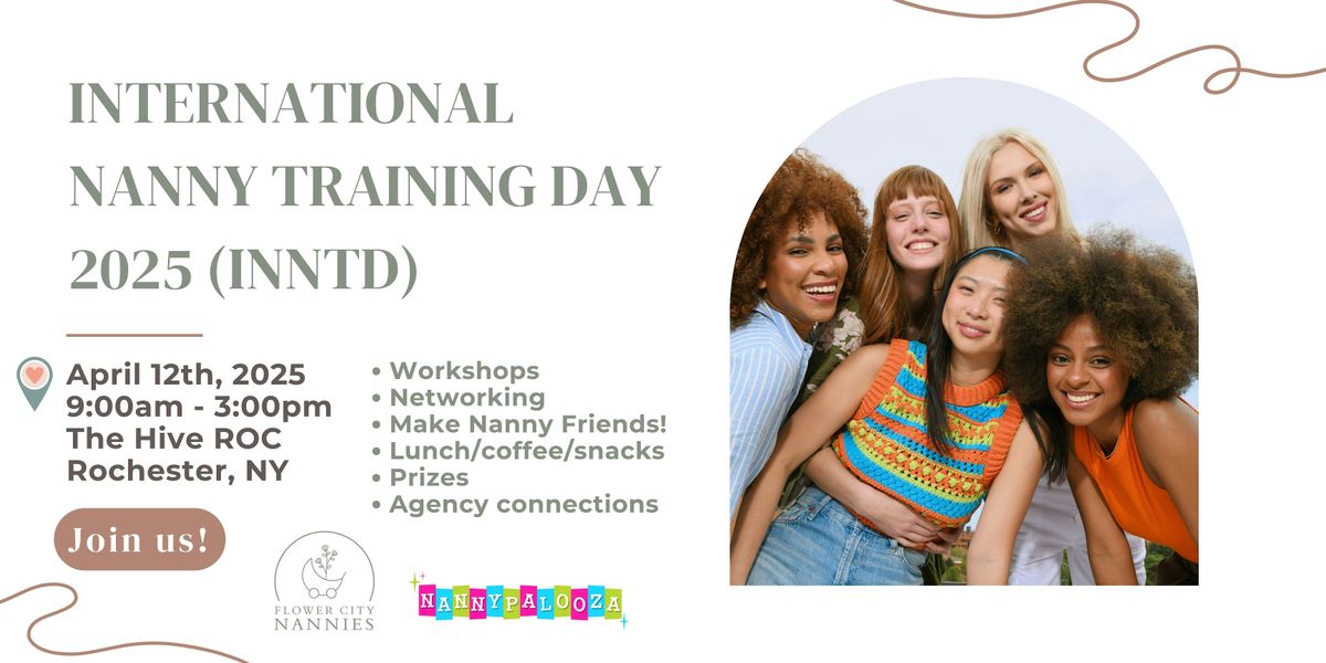 International Nanny Training Day (iNNTD) 2025! at The Hive ROC, Fairport on 12th April, 2025