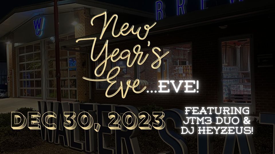 New Years Eve EVE at Walter Station! at Walter Station Brewery, Phoenix ...