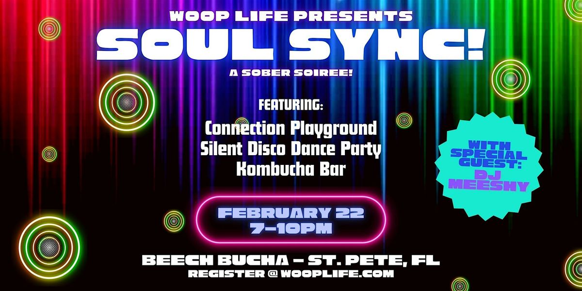 WOOP Life Presents SOUL SYNC with special guest DJ MEESHY! 2/22/2025 | Beech Kombucha, St ...