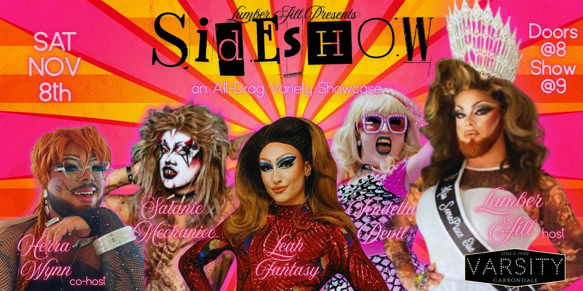 Lumber Jill Presents SIDE SHOW an Alt-Drag Variety Showcase at The ...
