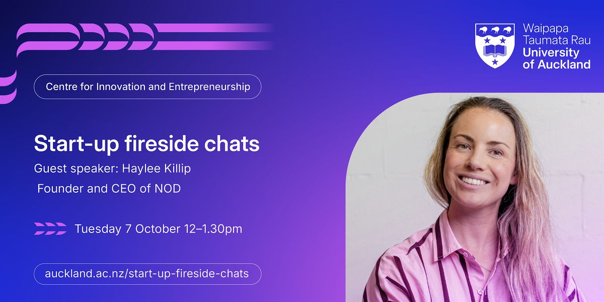 Start-up Fireside Chats at Unleash space, Auckland on 7th October, 2025