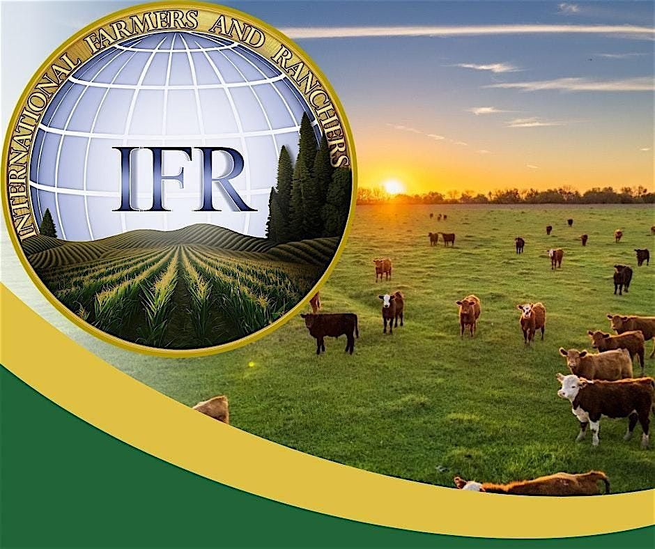 International Farmers and Ranchers 2025 Annual Summit at 200 E Main St ...