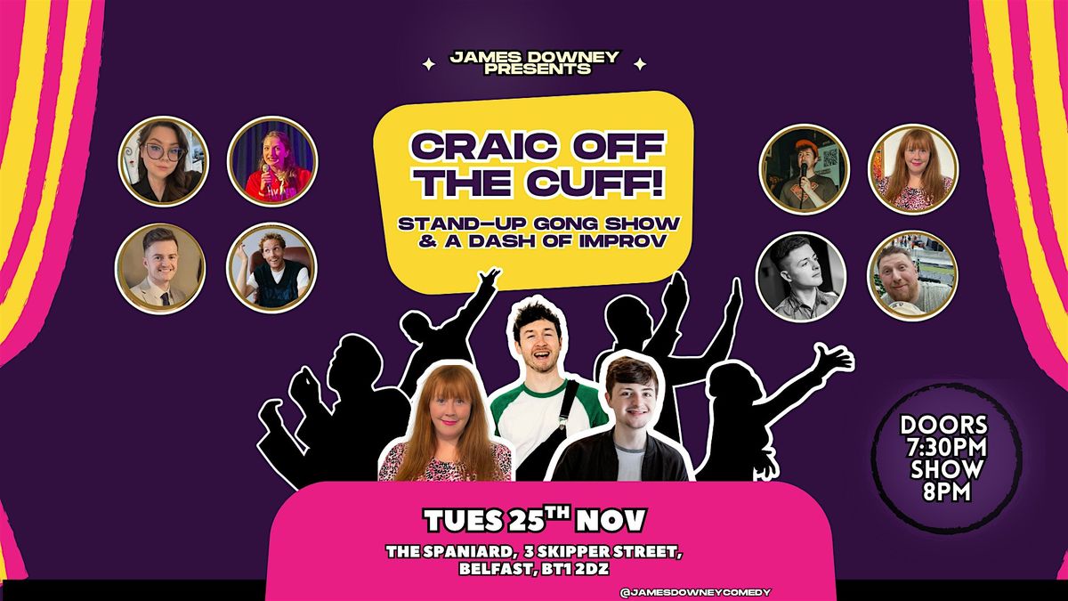Spaniard Comedy Club: Craic Off The Cuff! at The Spaniard, Belfast on ...