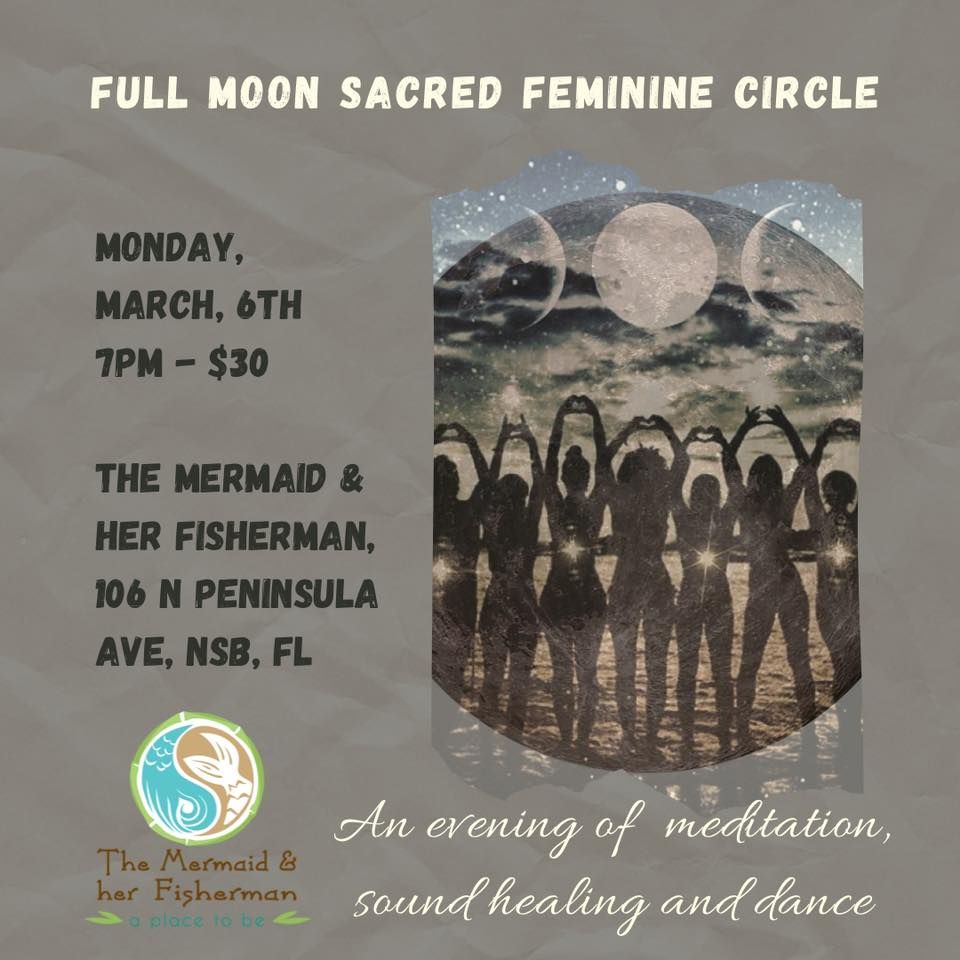 March Full Moon Ceremony | The Mermaid and Her Fisherman, New Smyrna Beach, FL | March 6, 2023