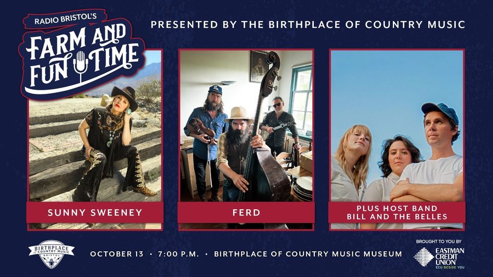 Farm and Fun Time with Sunny Sweeney, Ferd, and Bill and the Belles at ...
