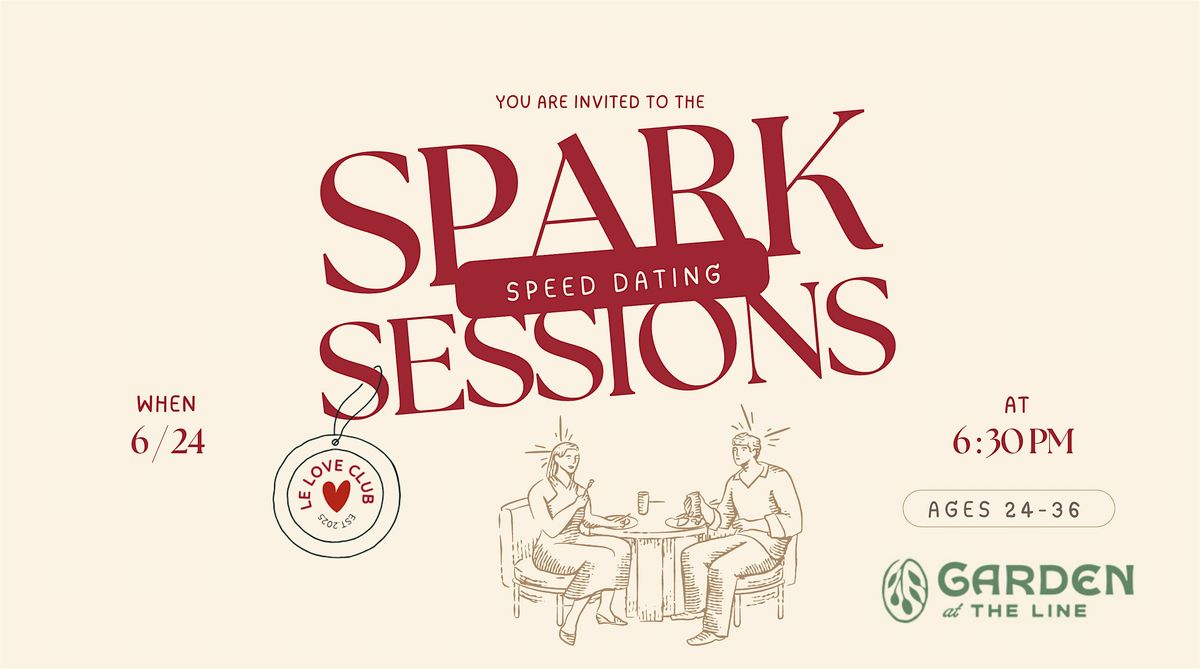 Spark Sessions: Modern Speed Dating Event (Ages 24-36) WOMEN SOLD OUT ...