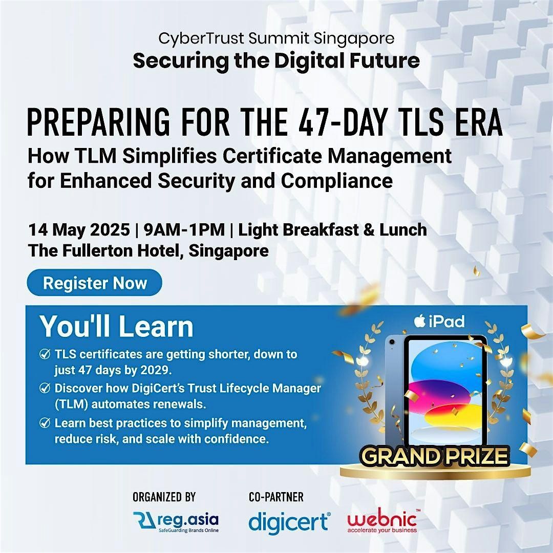 CyberTrust Summit Singapore: Securing the Digital Future at The Fullerton Hotel Singapore on ...