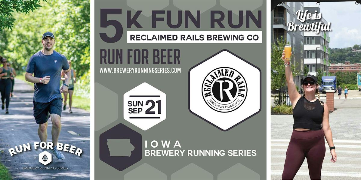 5k Beer Run x Reclaimed Rails Brewing Co| 2025 IA Brewery Running Series at Reclaimed Rails ...