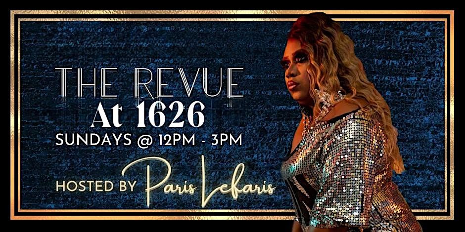 The Revue At 1626 | Drag Brunch Edition | The Venue | 1626 on Main ...