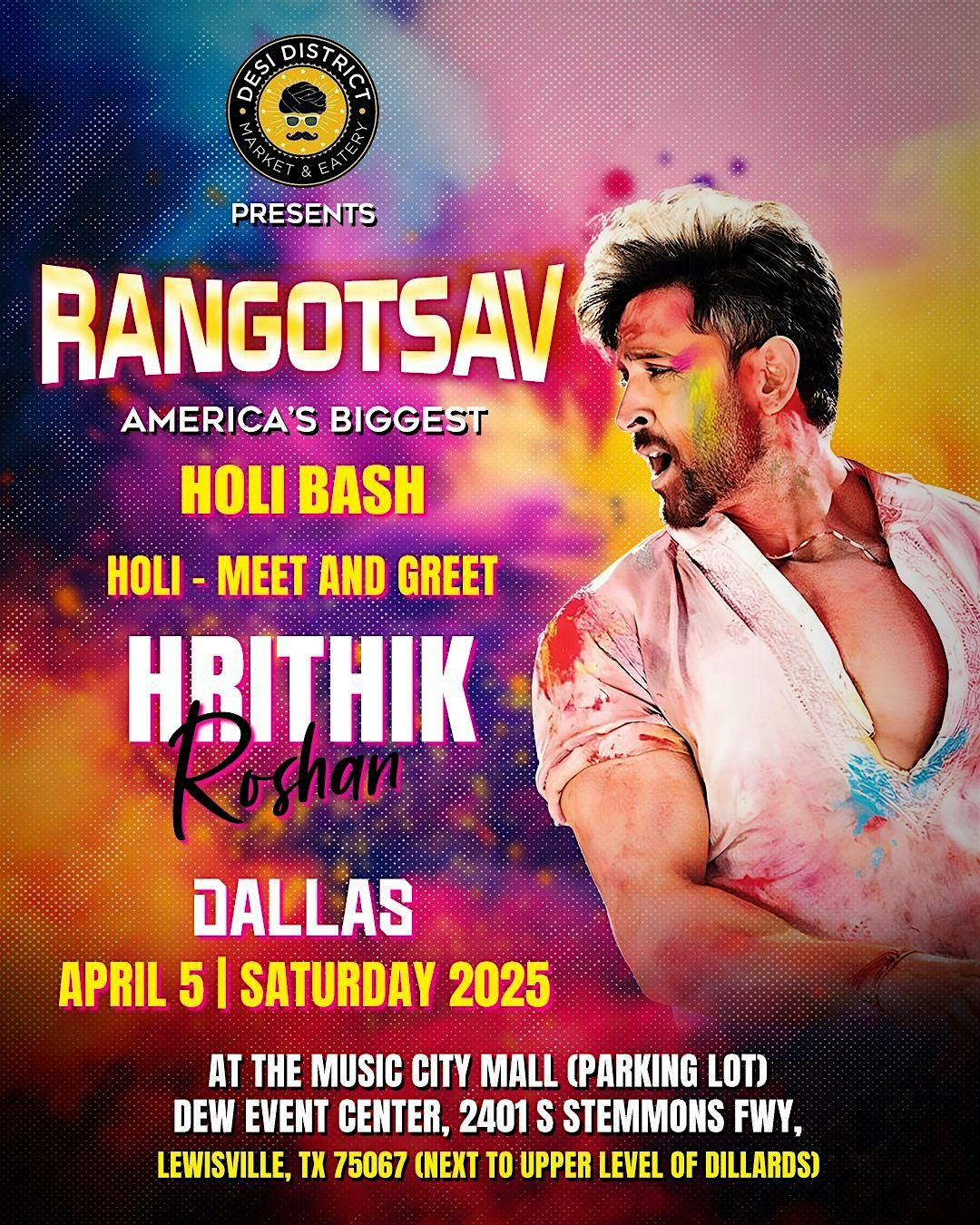 RANGOSTAV-HRITHIK ROSHAN-AMERICAS BIGGEST HOLI BLASH-LEWISVILLE-APR-5 ...