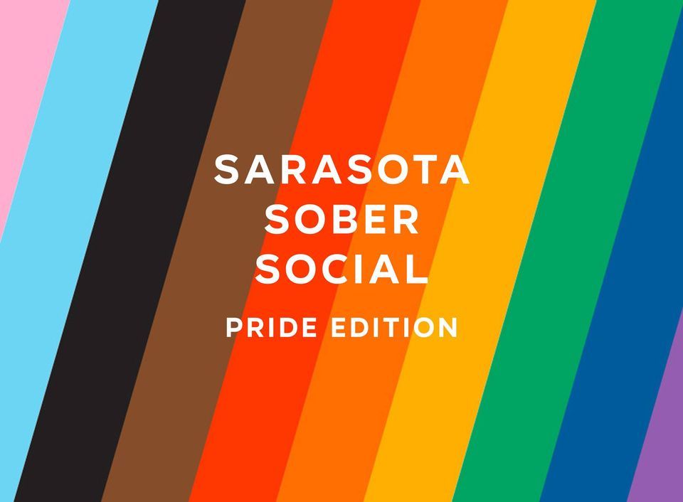 Sarasota Sober Social PRIDE Edition | Teas Days, Osprey, FL | June 18, 2022