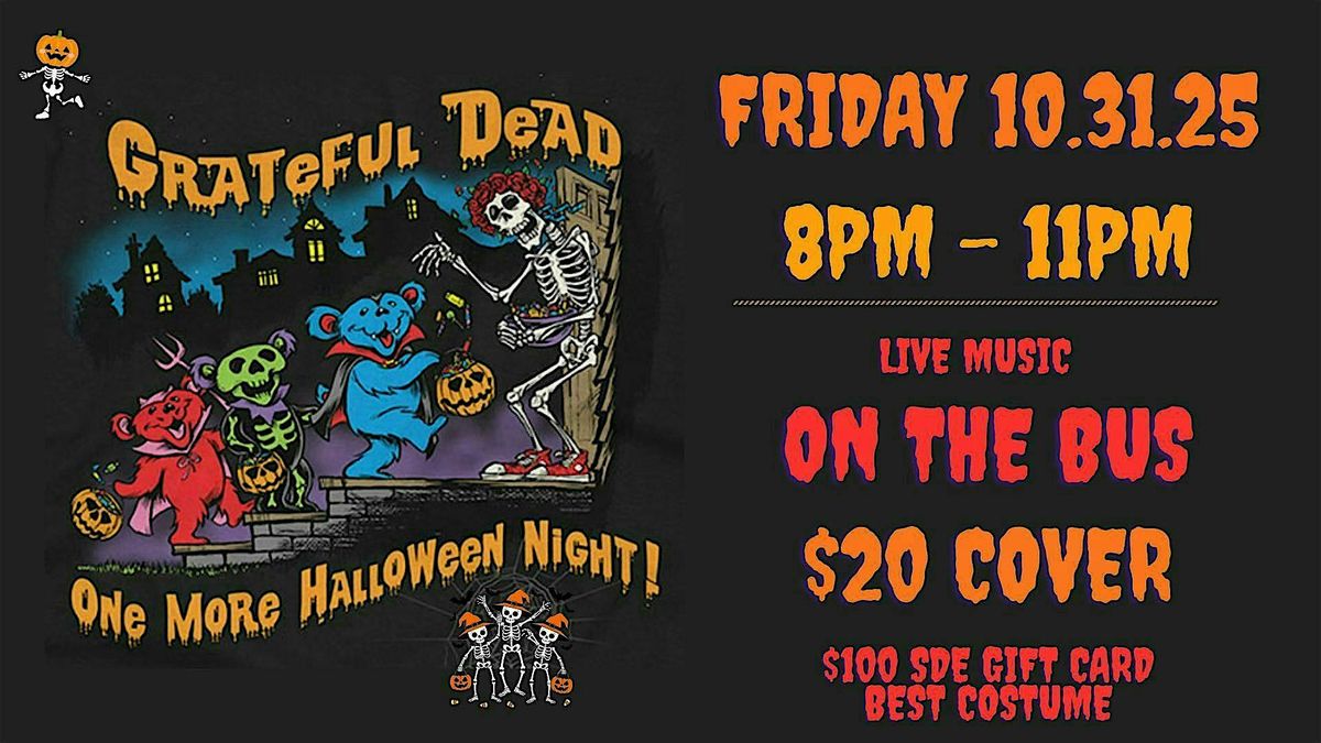 Grateful Dead Halloween with On the Bus! at Settle Down Easy Brewing Co., Falls Church on 31st ...