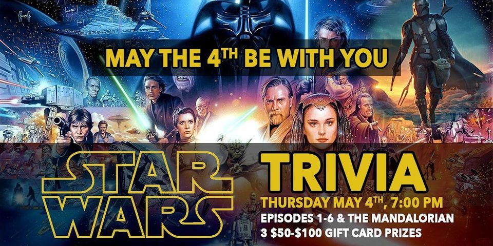 Star Wars Trivia: May the 4th be with you! | 142 Cumberland Street ...