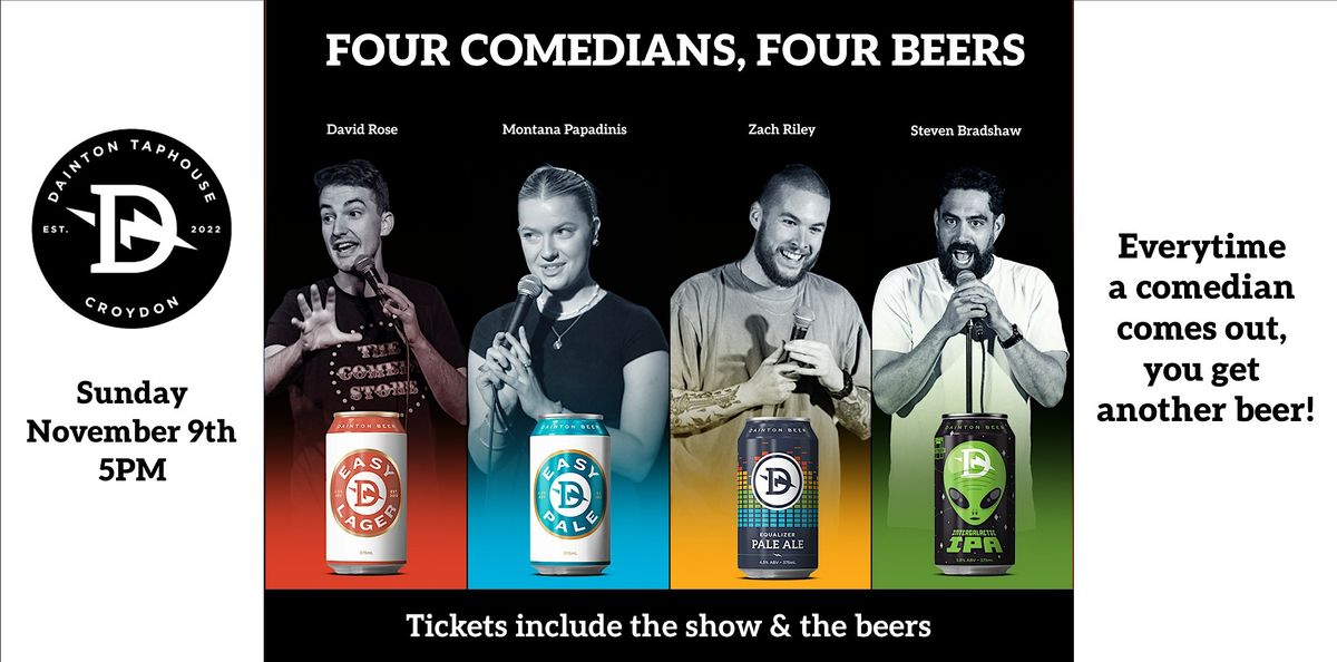 Four Comedians, Four Beers at Dainton Taphouse Croydon at Dainton ...