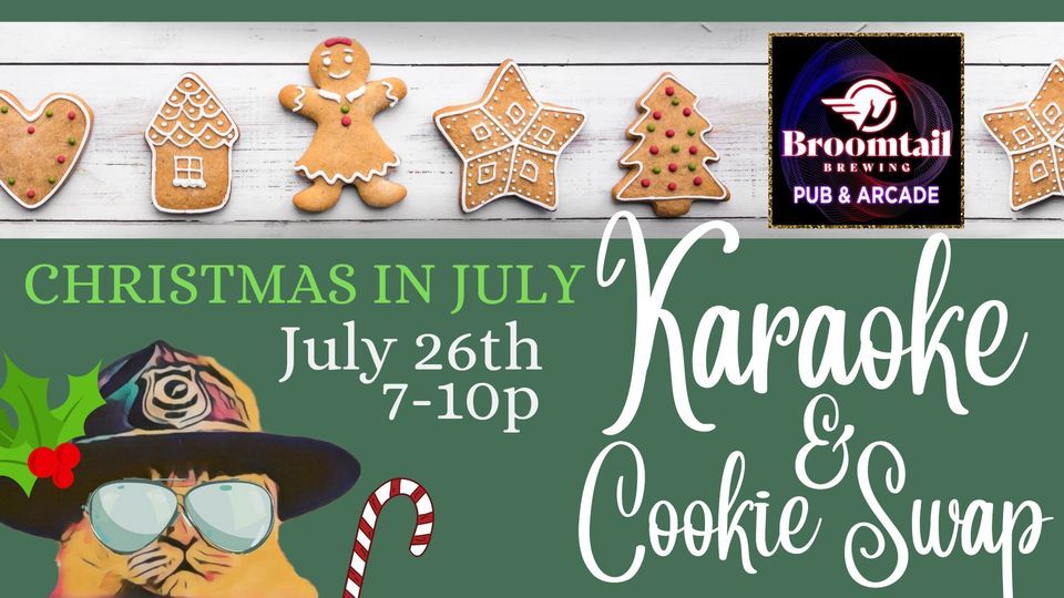 Christmas in July Karaoke & Cookie Swap | Broomtail Pub & Arcade ...
