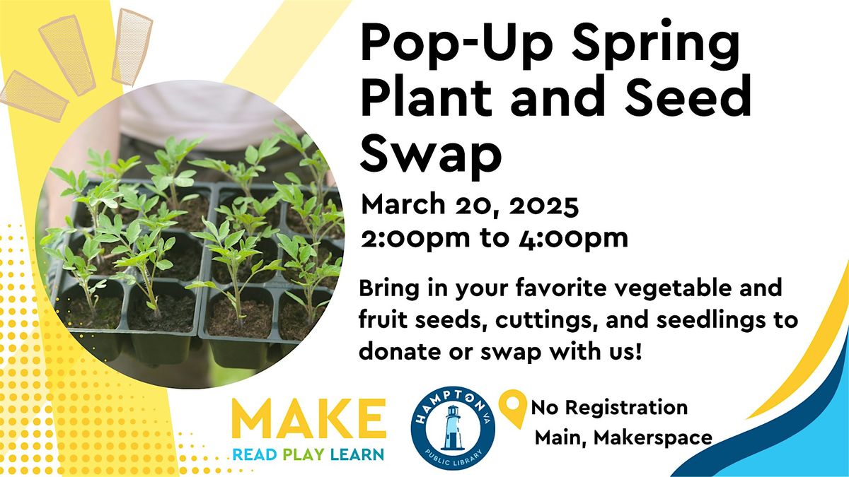 Pop-Up Spring Plant and Seed Swap at Hampton Public Library on 20th ...