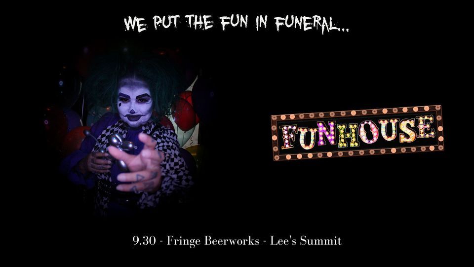 Funhouse Pop Up Bar at Fringe Beerworks, Lees Summit on 19th October, 2022