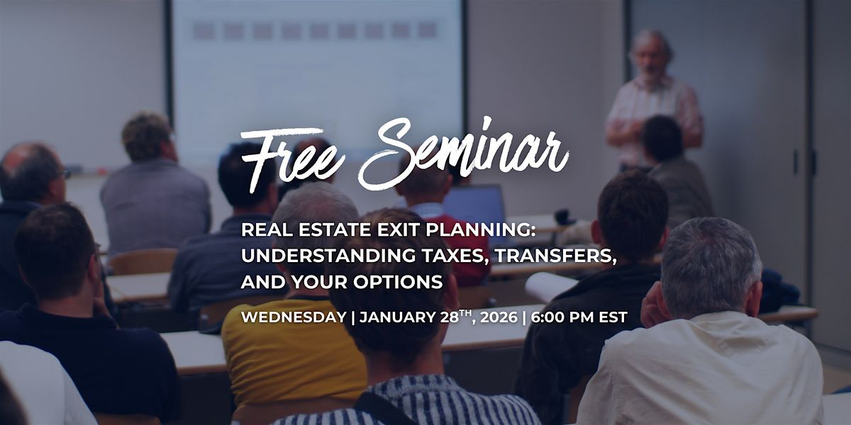 Real Estate Exit Planning: Understanding Taxes, Transfers, and Your ...