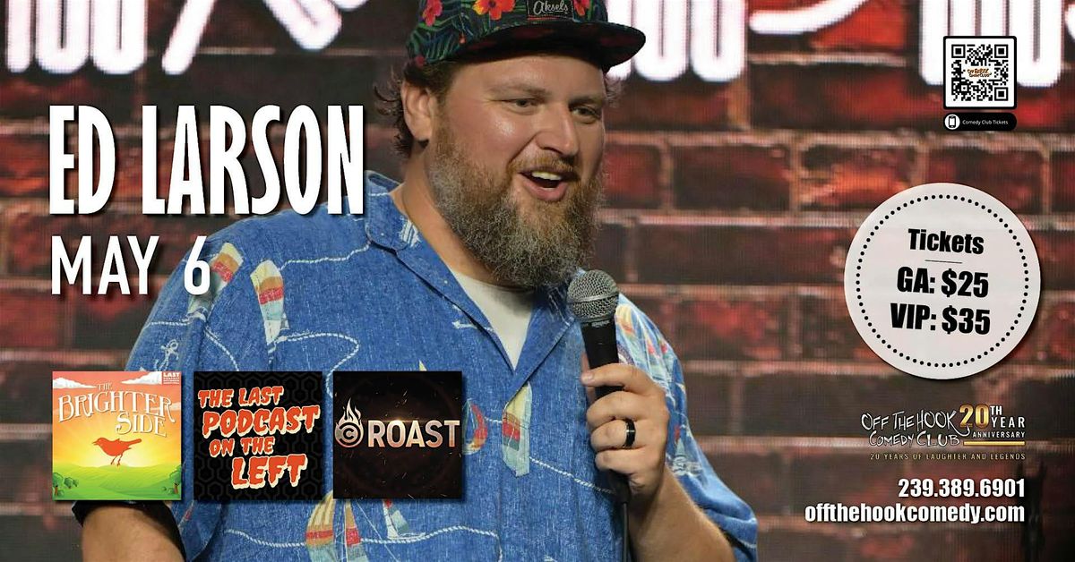 Comedian Ed Larson Live In Naples, Florida! at Off the Hook Comedy Club ...